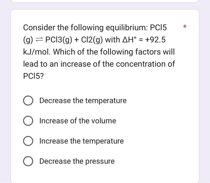 Solved Consider the following equilibrium: PCI5 (g)⇌PCl3( | Chegg.com