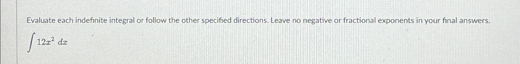Solved Evaluate each indefinite integral or follow the other | Chegg.com