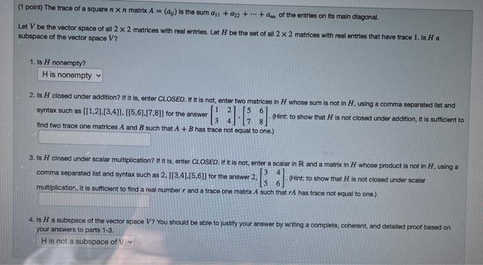 Solved 1 point) The trace of a square n×n matrix A=(aij) is | Chegg.com