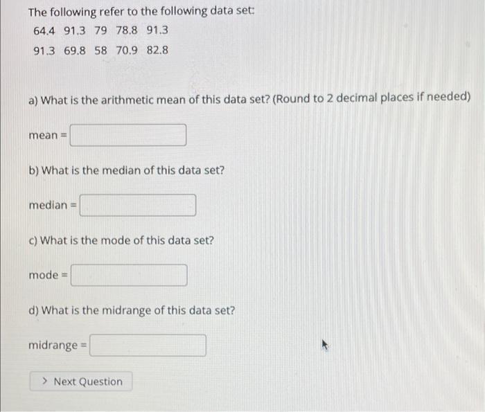 Solved The following refer to the following data set: a) | Chegg.com