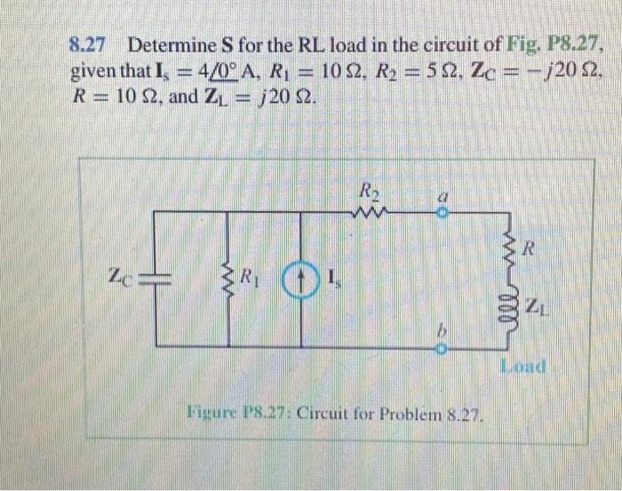 Solved 8.27 Determine S for the RL load in the circuit of | Chegg.com
