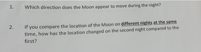 Solved 1. Which direction does the Moon appear to move | Chegg.com