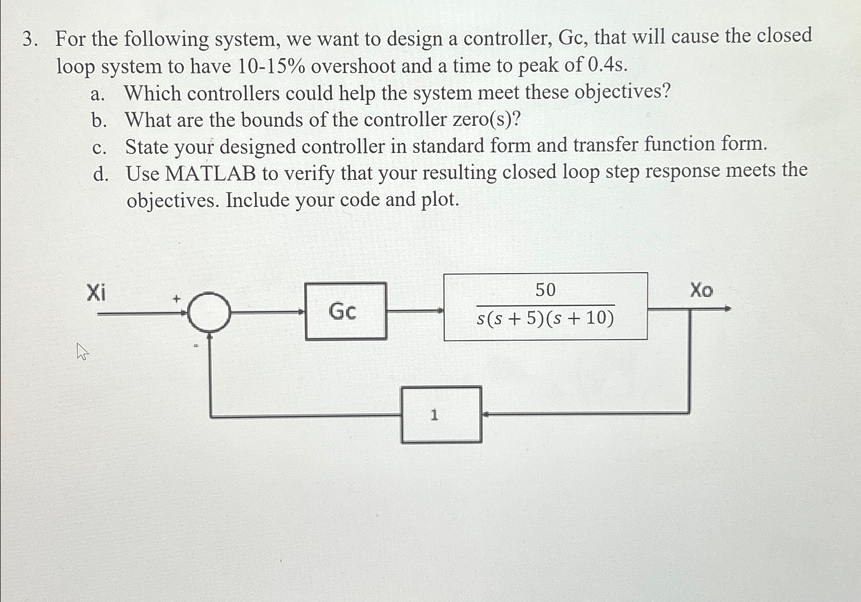 Solved For the following system, we want to design a | Chegg.com