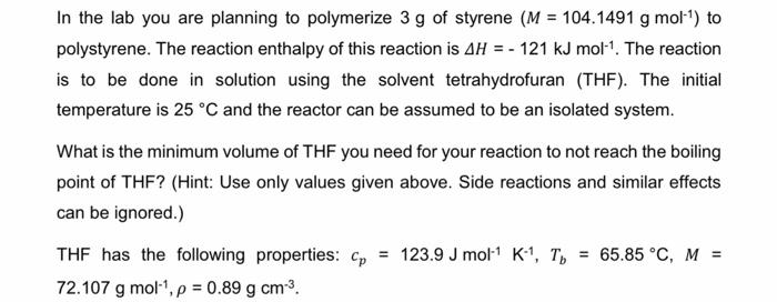 Solved In the lab you are planning to polymerize 3 g of | Chegg.com