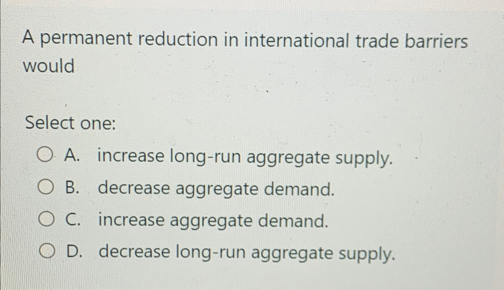 Solved A permanent reduction in international trade barriers | Chegg.com