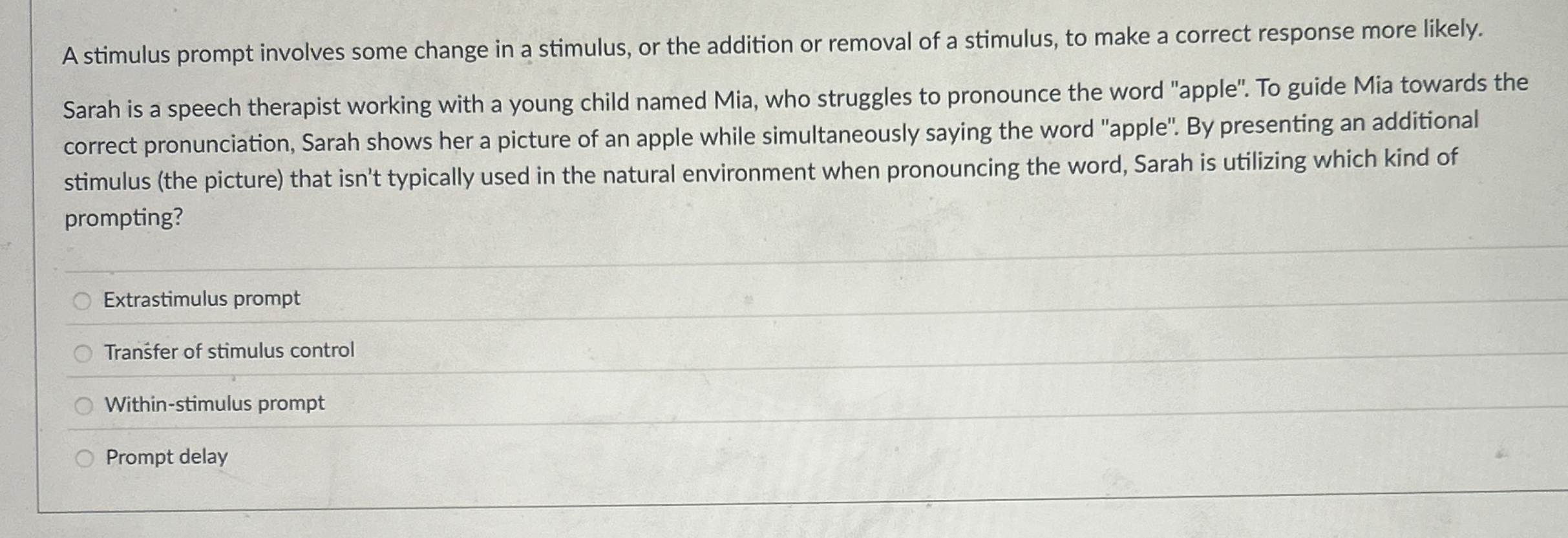 Solved A stimulus prompt involves some change in a stimulus, | Chegg.com