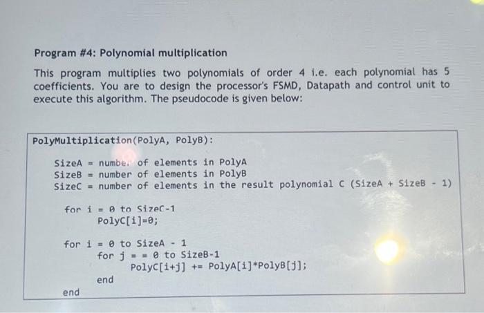 Solved Program \#4: Polynomial multiplication This program | Chegg.com