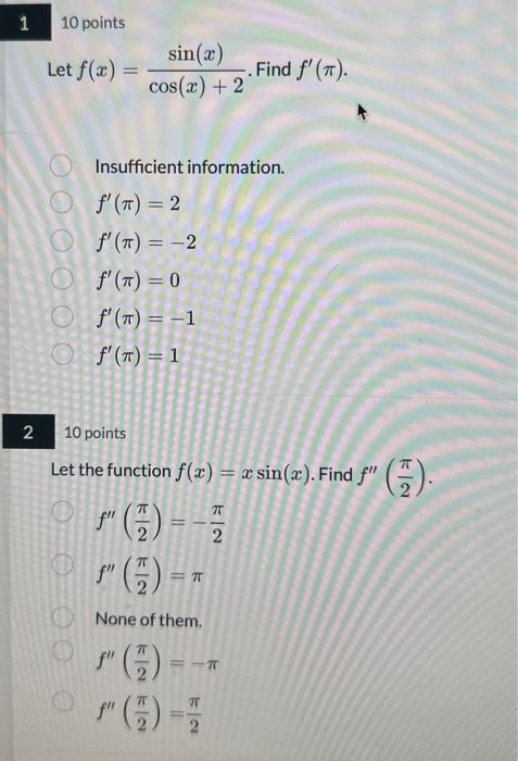 Solved 110 points Let f(x)=cos(x)+2sin(x). Find f′(π). | Chegg.com
