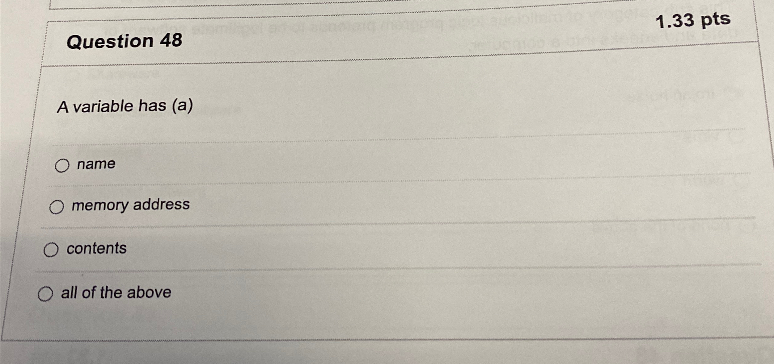 Solved Question 481.33 ﻿ptsA variable has (a)namememory | Chegg.com