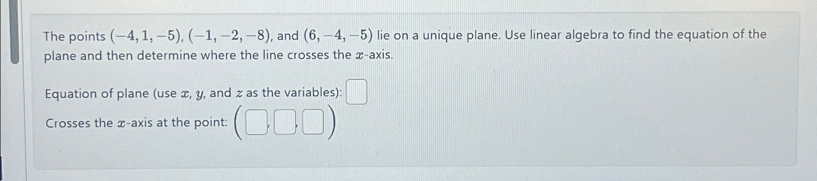 Solved The points (-4,1,-5),(-1,-2,-8), ﻿and (6,-4,-5) ﻿lie | Chegg.com