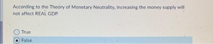 Solved According to the Theory of Monetary Neutrality, | Chegg.com