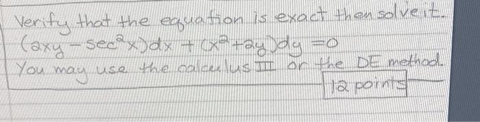 Solved Verify that the equation is exact then solvert. | Chegg.com