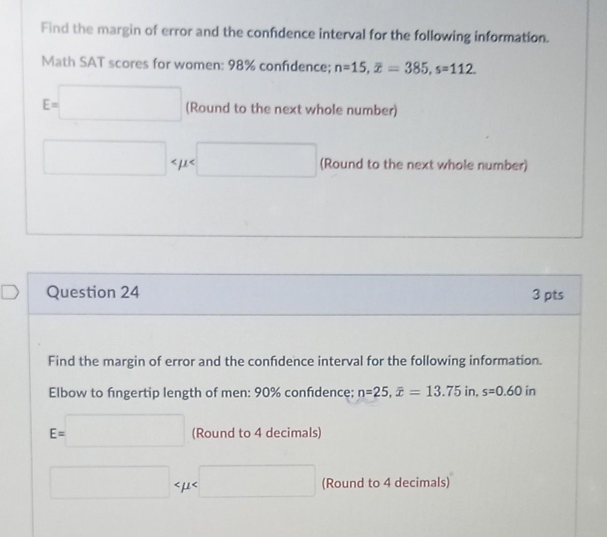Solved Find the margin of error and the confidence interval | Chegg.com
