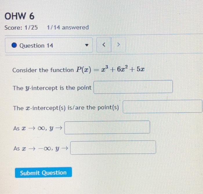 Solved Consider the function P(x)=x3+6x2+5x The y-intercept | Chegg.com