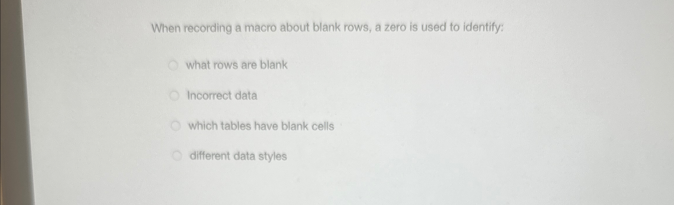 Solved When recording a macro about blank rows, a zero is | Chegg.com