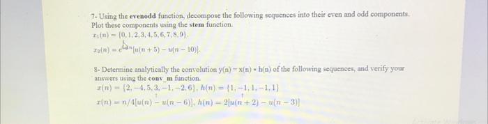Solved 7. Using the evenodd function, decompose the | Chegg.com