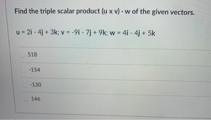 Solved Find the triple scalar product (u x V). w of the | Chegg.com