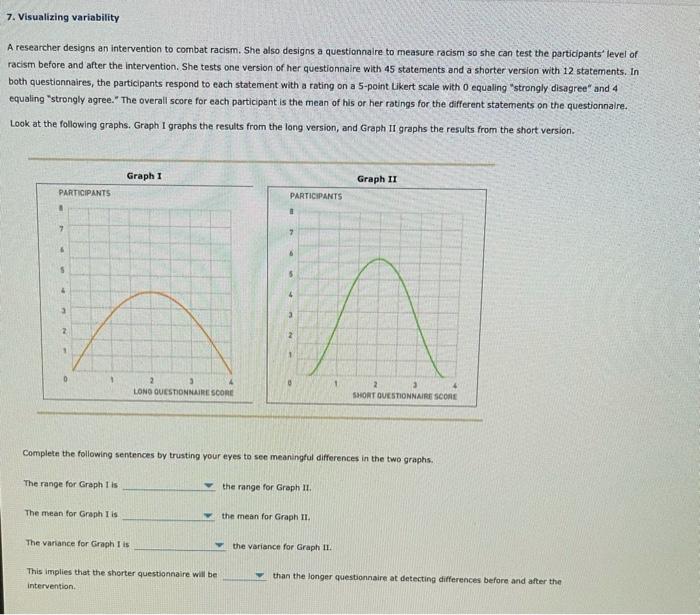 Solved 7. Visualizing variability A researcher designs an | Chegg.com