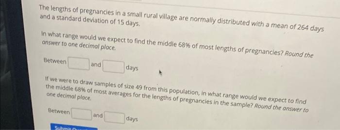 Solved The lengths of pregnancies in a small rural village | Chegg.com