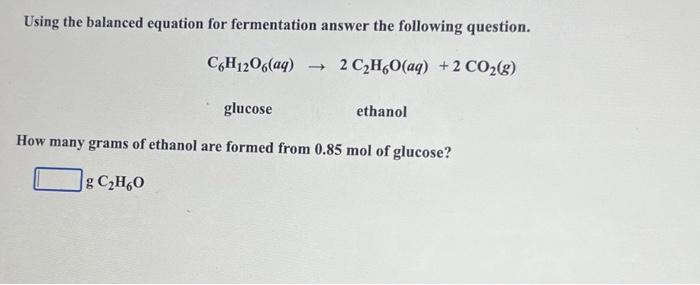 Solved Using the balanced equation for fermentation answer | Chegg.com