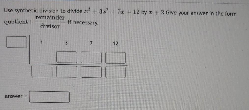 Solved Divide Using The Polynomial Long Division Algorithm 
