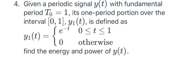 Solved 1. Given the following continuous-time signal: | Chegg.com