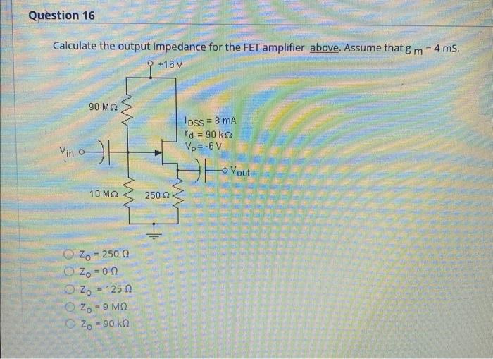 Solved Calculate the output impedance for the FET amplifier | Chegg.com
