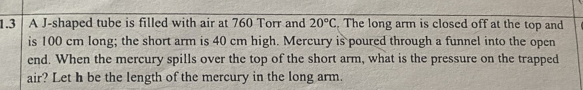 Solved 1.3 ﻿A J-shaped tube is filled with air at 760 ﻿Torr | Chegg.com
