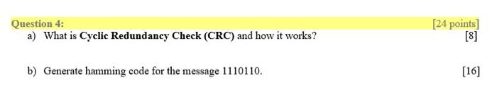 Solved Question 4: a) What is Cyclic Redundancy Check (CRC) | Chegg.com