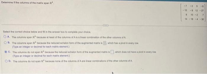 Solved Detertmine if the columns of the matrix span R4 | Chegg.com