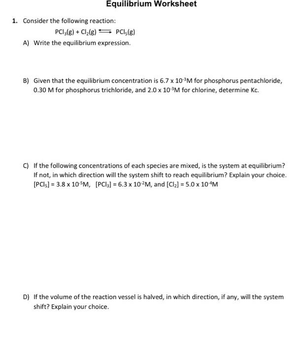 Solved Equilibrium Worksheet 1. Consider the following | Chegg.com