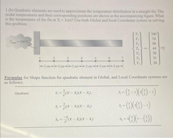 Solved 1.(b) Quadratic elements are used to approximate the | Chegg.com