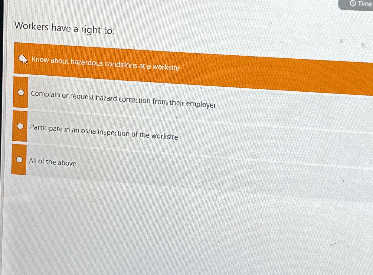 Solved Workers have a right to:Know about hazardous | Chegg.com
