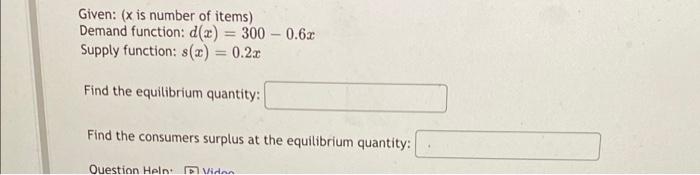 Solved Given: (x is number of items) Demand function: d(x) = | Chegg.com