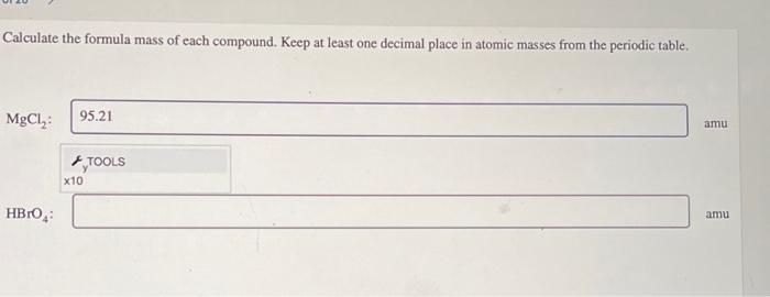 Solved Calculate the formula mass of each compound. Keep at | Chegg.com