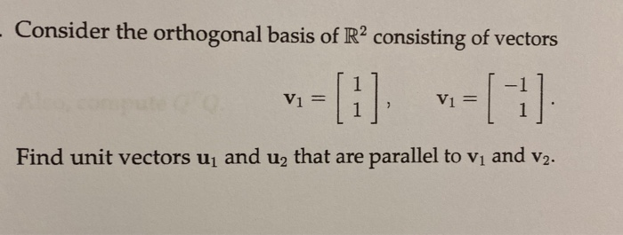 Solved Consider the orthogonal basis of R2 consisting of | Chegg.com