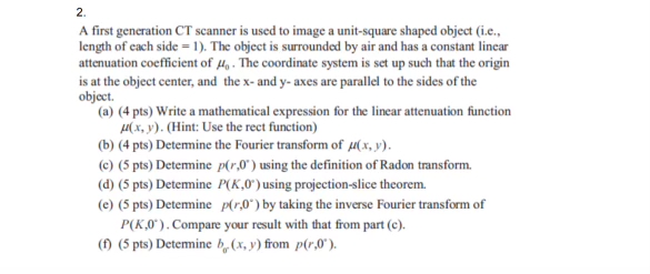 Solved A first generation CT scanner is used to image a | Chegg.com