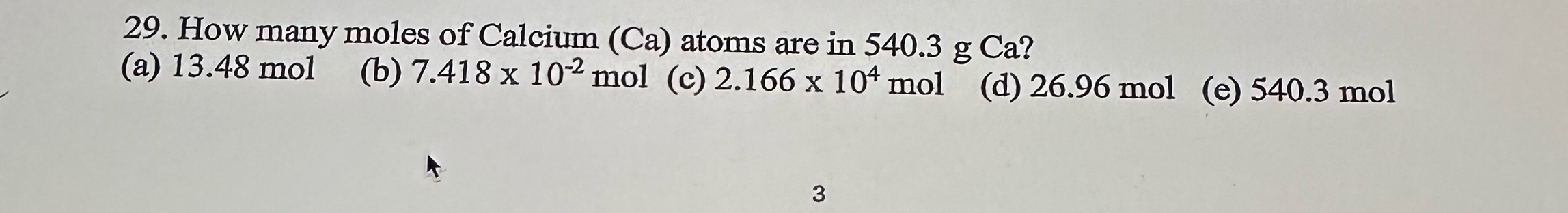 Solved How many moles of Calcium (Ca) ﻿atoms are in 540.3gCa | Chegg.com