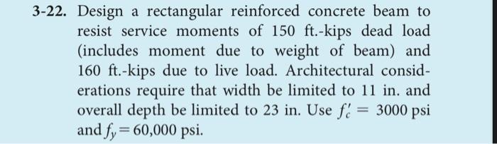 3-22. Design a rectangular reinforced concrete beam | Chegg.com