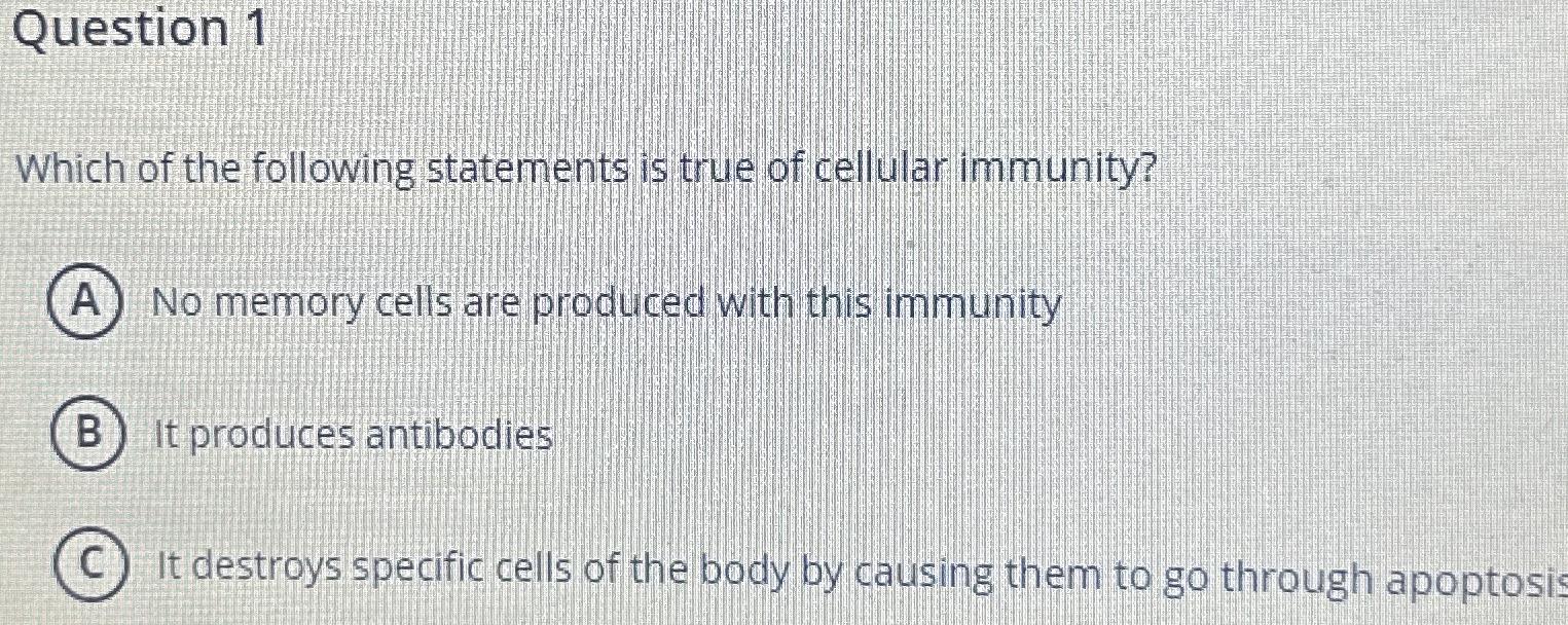 Solved Question 1Which of the following statements is true | Chegg.com