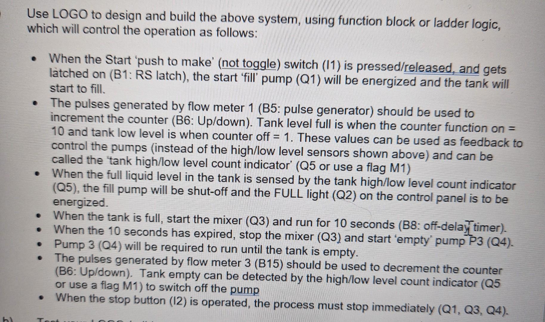 Solved Use LOGO to design and build the above system, using | Chegg.com