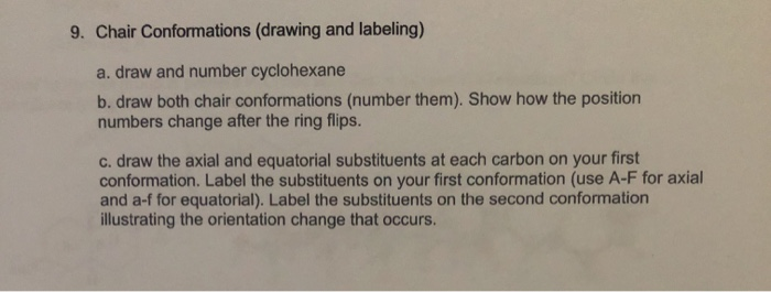 9. Chair Conformations (drawing and labeling) a. draw | Chegg.com