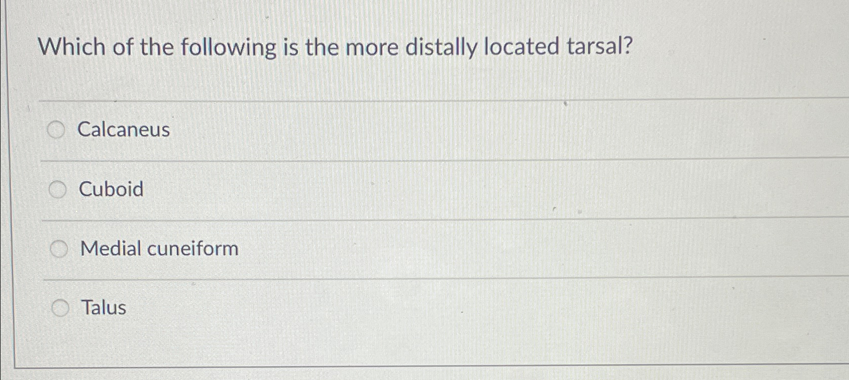 Solved Which of the following is the more distally located | Chegg.com