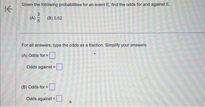 Solved Given the following probabilities for an event E, | Chegg.com