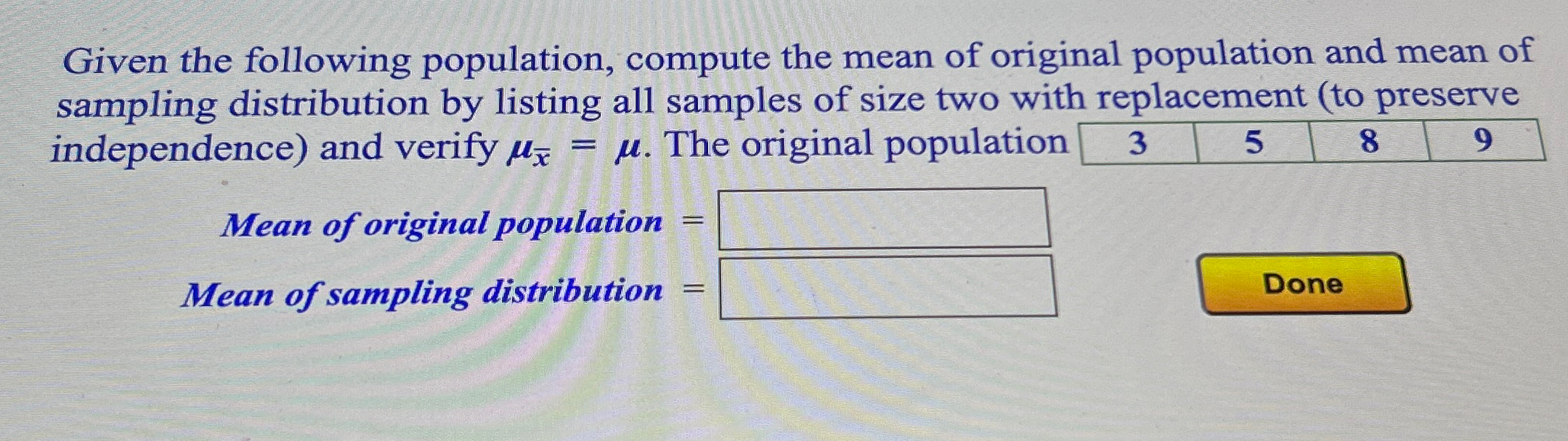 Solved Given the following population, compute the mean of | Chegg.com