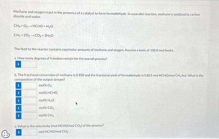 Solved Methane and oxygen react in the presence of a | Chegg.com