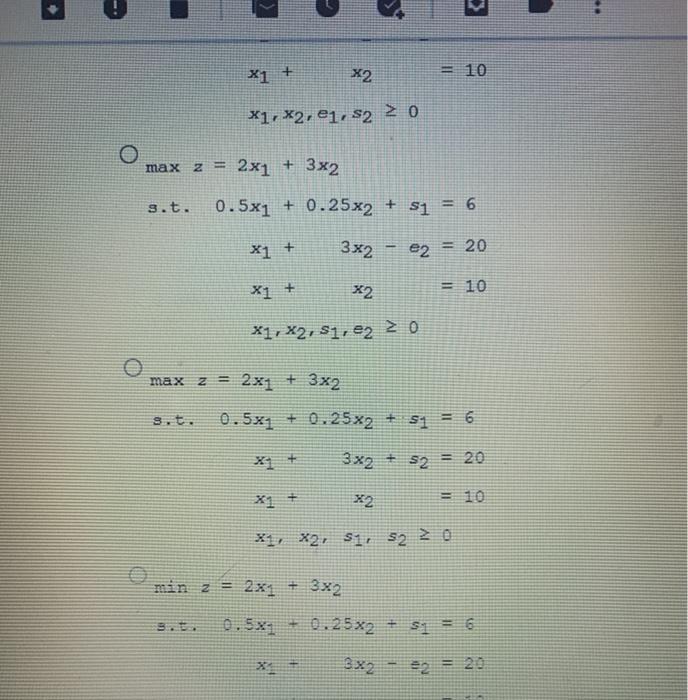 Solved max z = 2x1 + 3x2s.t. 0.5x1 + 0.25x2 ≤ 6 | Chegg.com
