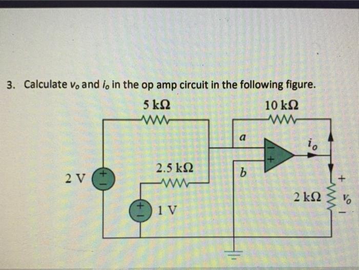Solved 3. Calculate vo and is in the op amp circuit in the | Chegg.com