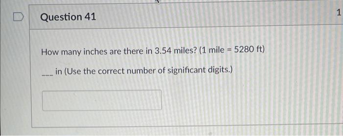 Solved How many inches are there in 3.54 miles? (1 mile | Chegg.com