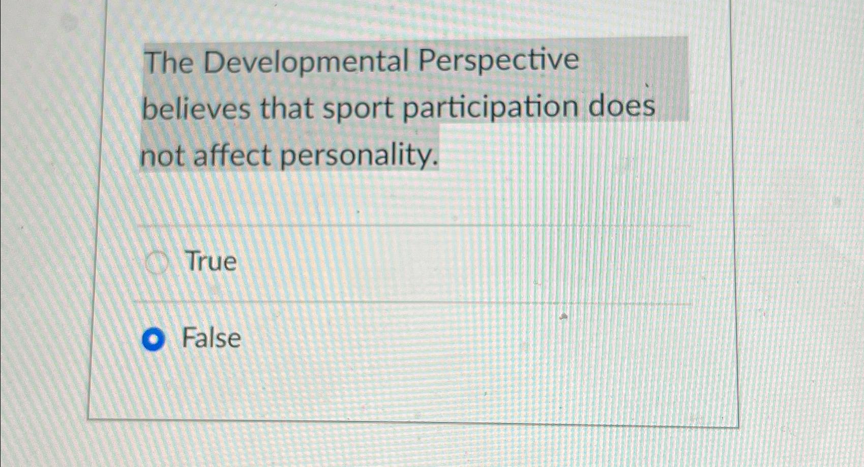 Solved The Developmental Perspective believes that sport | Chegg.com